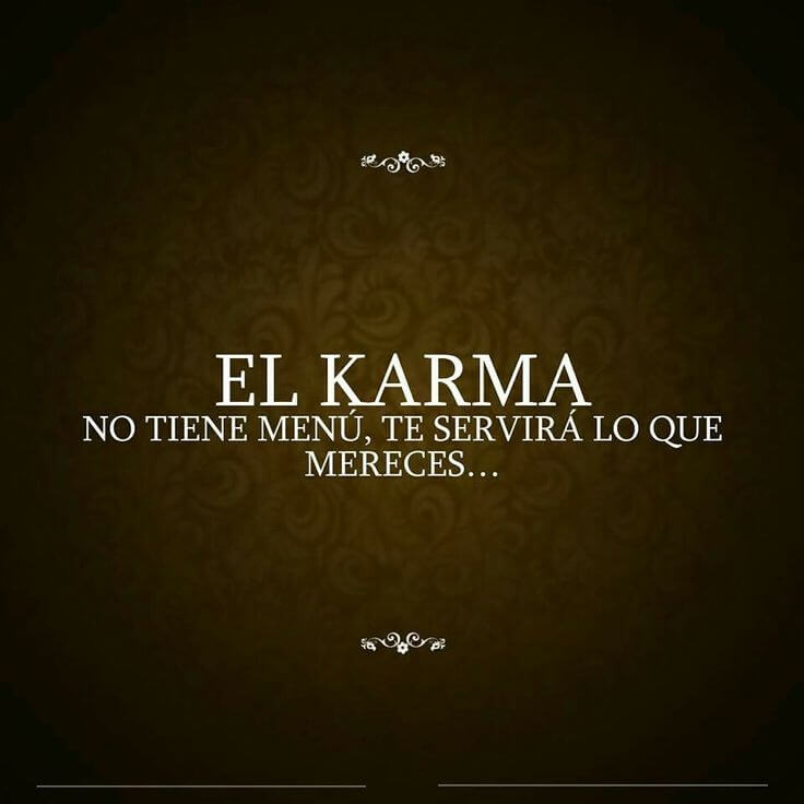 Imágenes con Frases de Karma | Las Lecciones que da La Vida